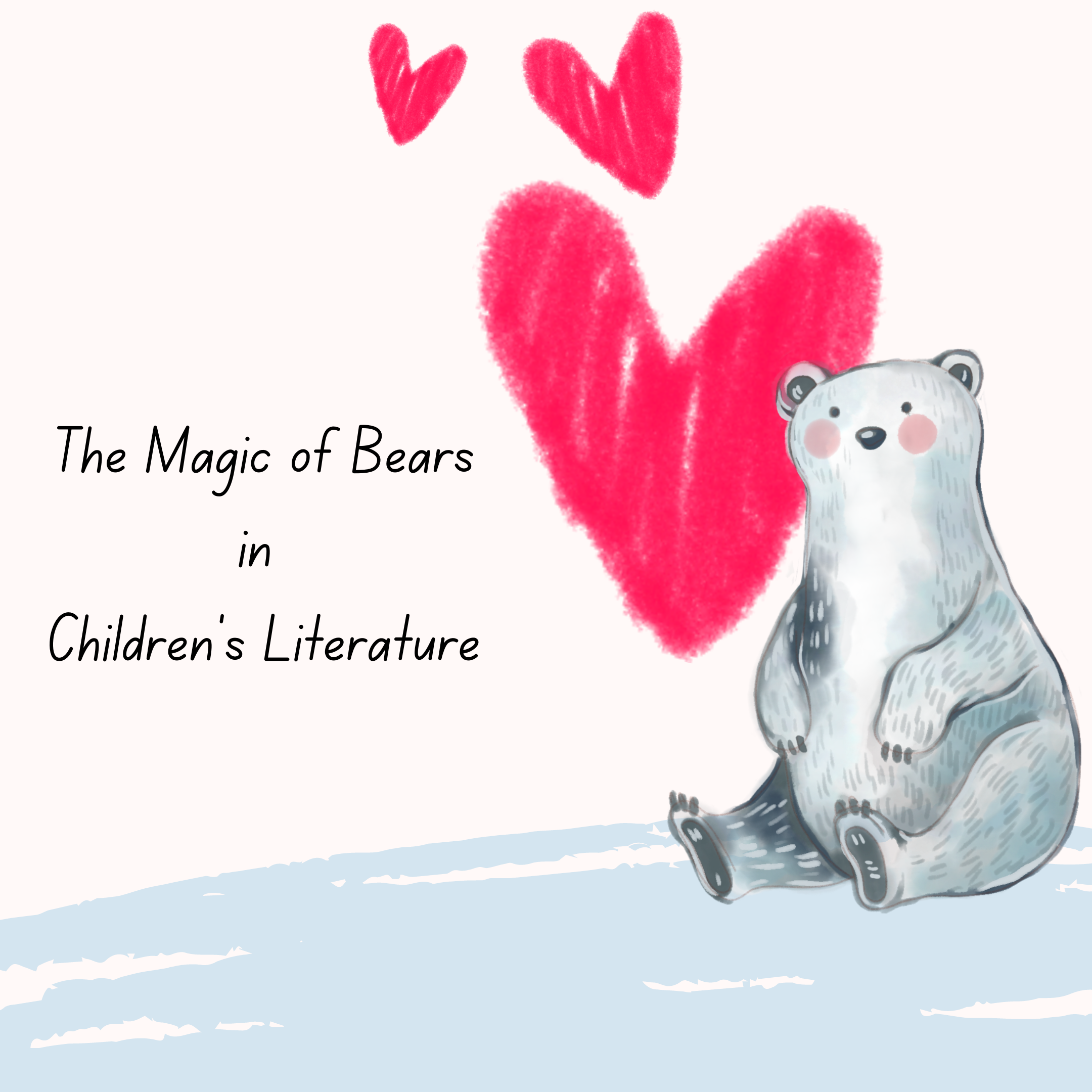 The Magic of Bears in Children's Literature: Why Kids Love These Furry ...