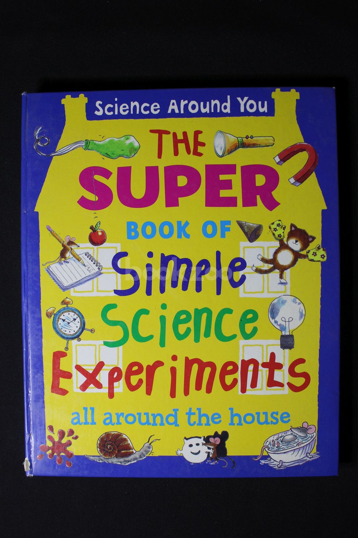 Buy The Super Book of Simple Science Experiments at online bookstore ...