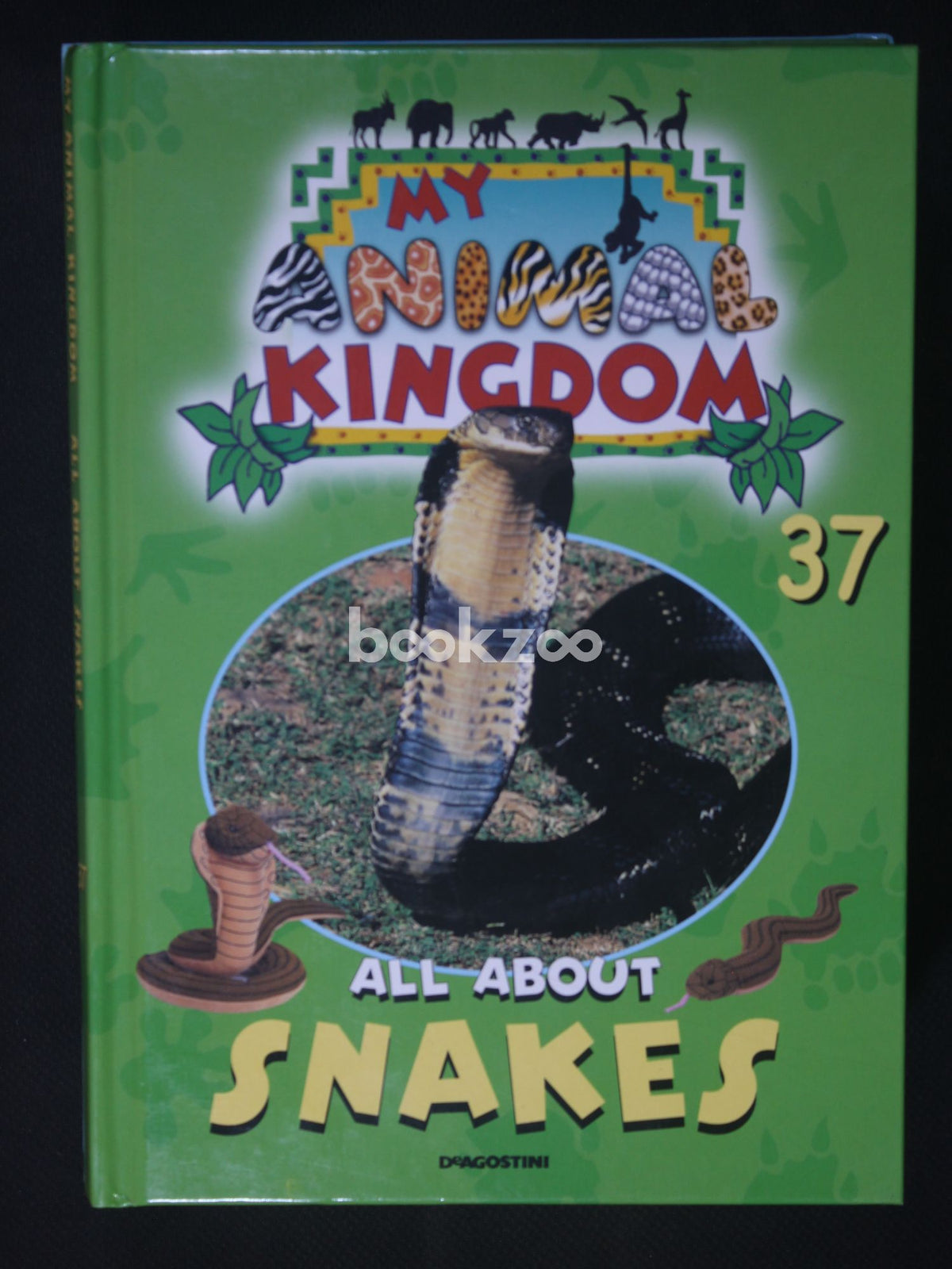 Buy My Animal Kingdom All about Snakes by Deagostini Books at Online ...