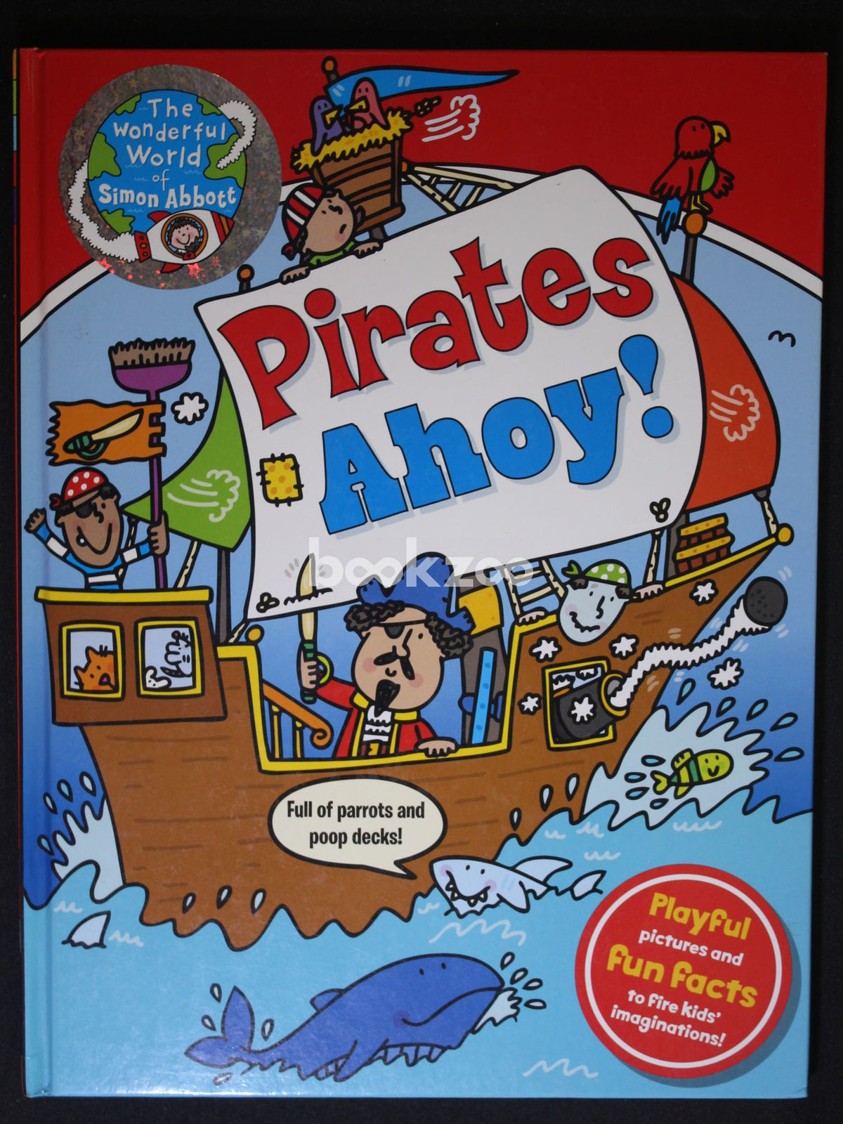 Buy Pirates Ahoy!: The Wonderful World of Simon Abbott by Simon Abbott ...