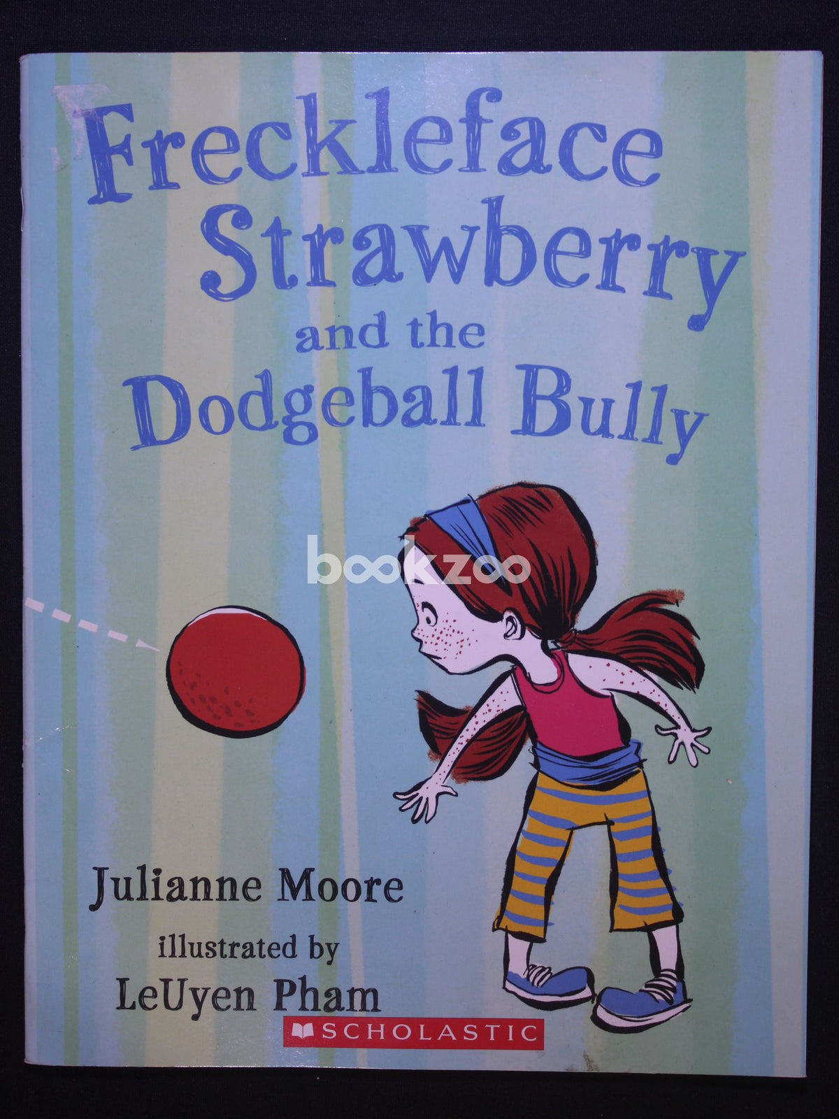 Buy freckleface strawberry and the Dogeball Bully by Julianne Moore at ...