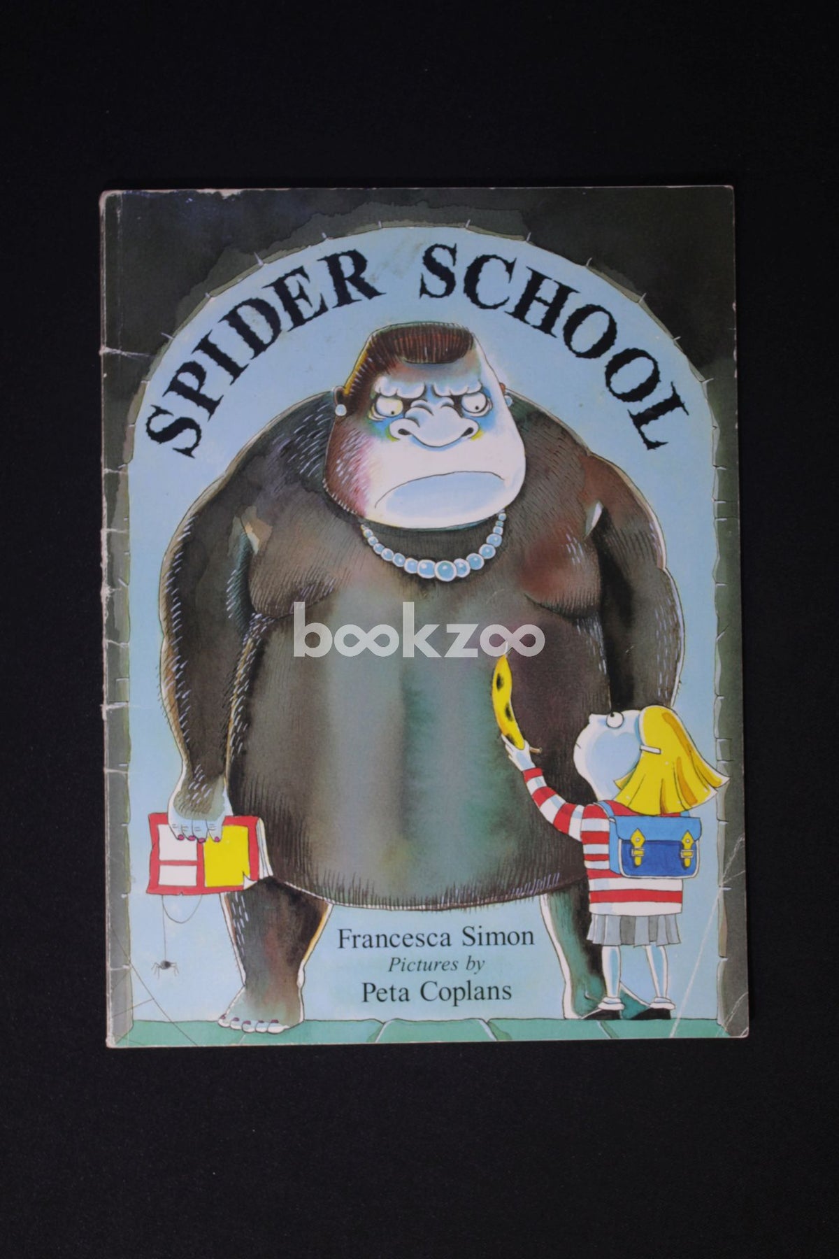 Buy Spider School by Francesca Simon, Peta Coplans at Online bookstore bookzoo.in — Bookzoo.in
