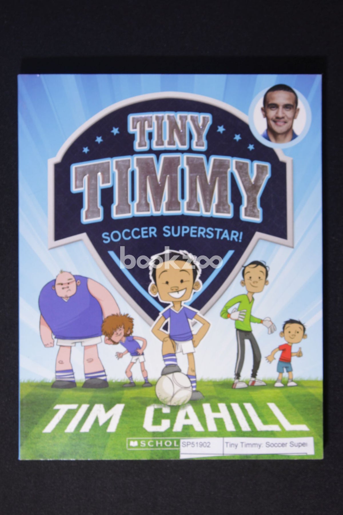 Buy Tiny Timmy: Soccer Superstar! by Tim Cahill at Online bookstore ...