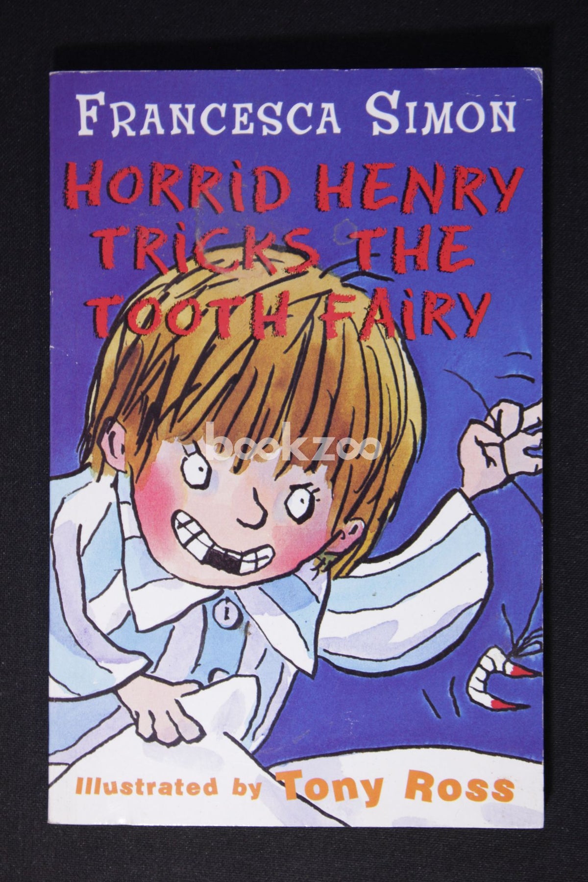 Buy Horrid Henry Tricks the Tooth Fairy by Francesca Simon at Online bookstore bookzoo.in ...