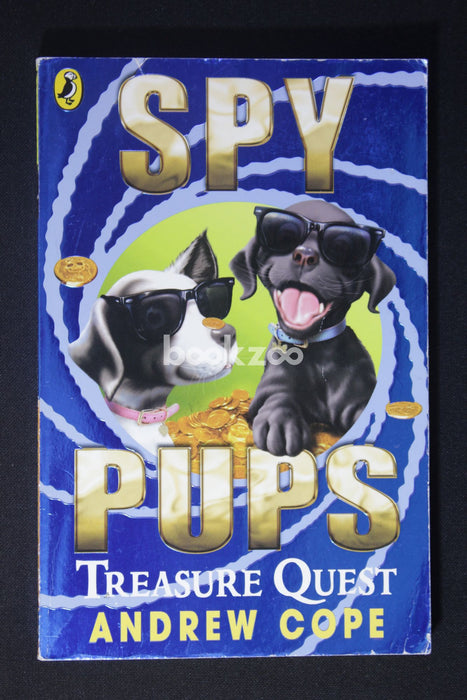 Buy Spy Pups: Treasure Quest by Andrew Cope at Online bookstore bookzoo ...