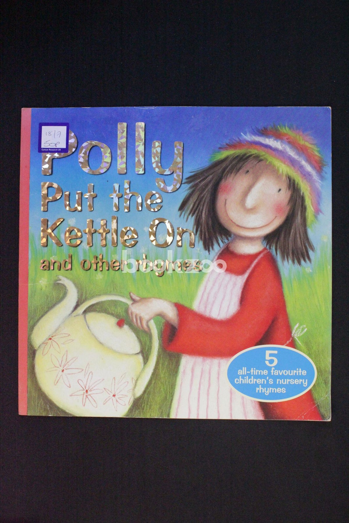 Buy Polly Put The Kettle On And Other Rhymes by Wendy Straw at Online ...