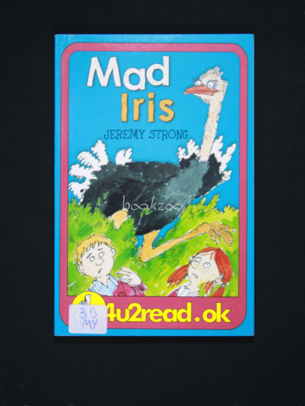 Buy Mad Iris by Jeremy Strong at Online bookstore bookzoo.in — Bookzoo.in