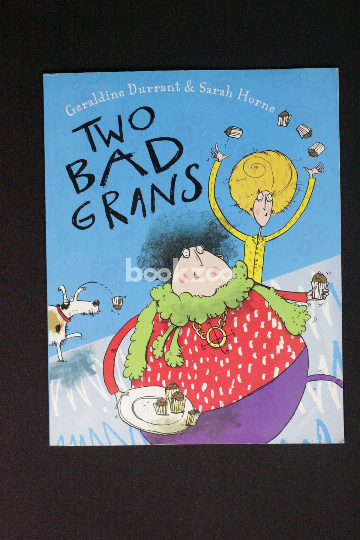 Buy Two Bad Grans by Geraldine Durrant at Online bookstore bookzoo.in ...