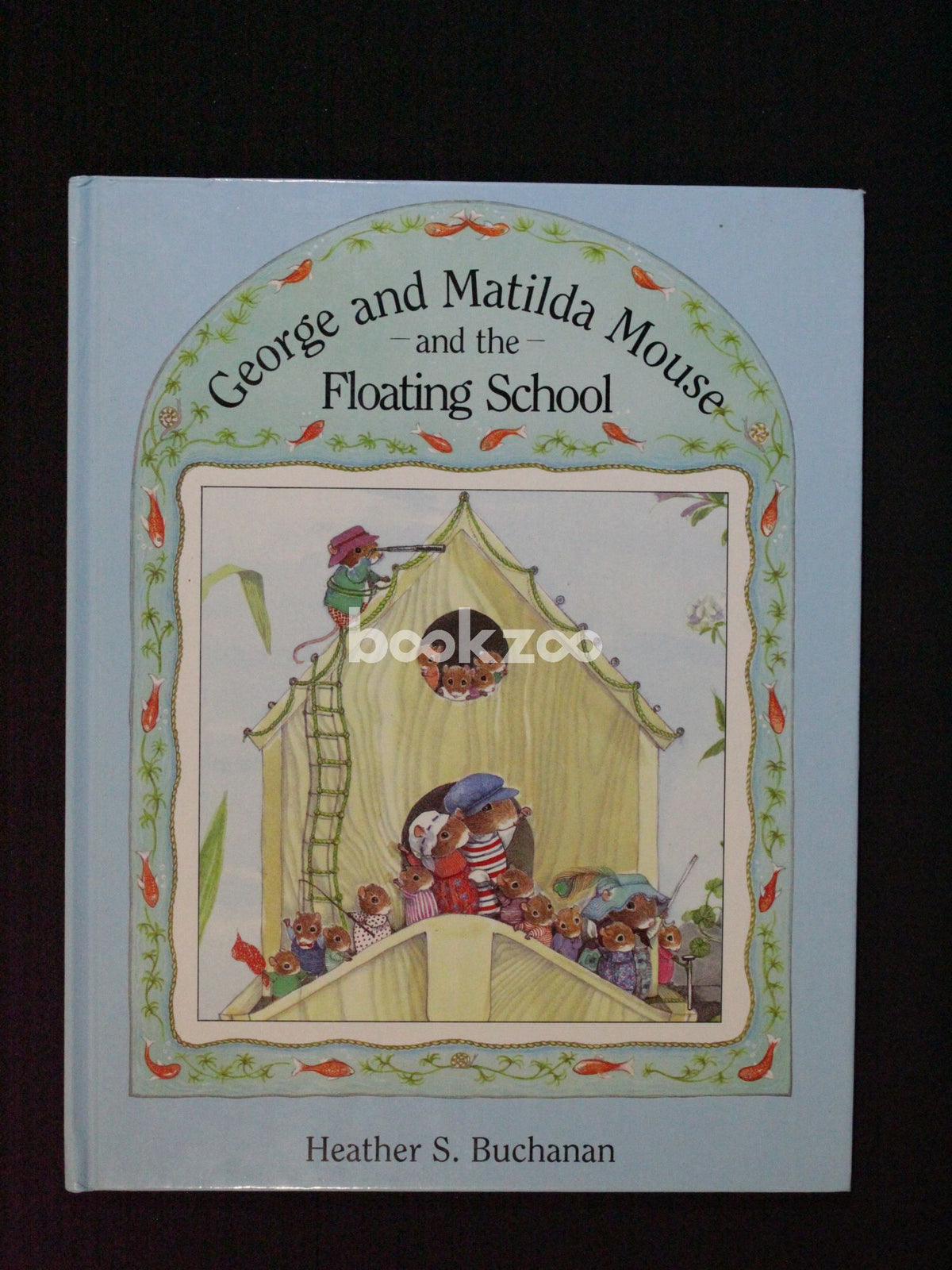 Buy George and Matilda Mouse and the Floating School by Heather S ...