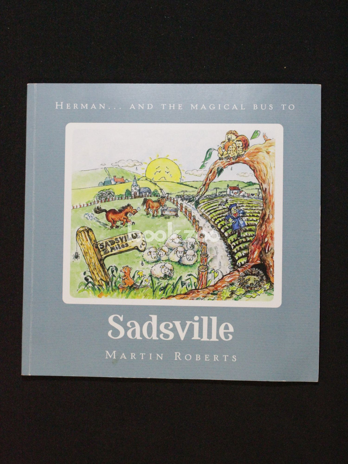 Buy Herman and the Magical Bus to Sadsville by Martin Roberts at Online ...