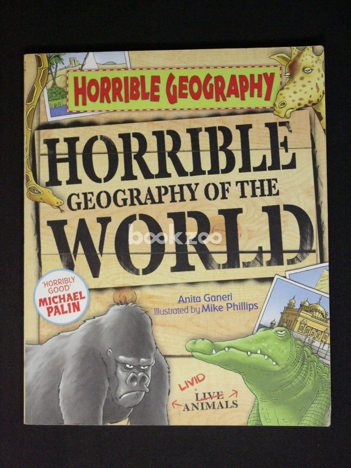 Buy Horrible Geography of the World by Anita Ganeri, Mike Phillips at Online bookstore bookzoo ...
