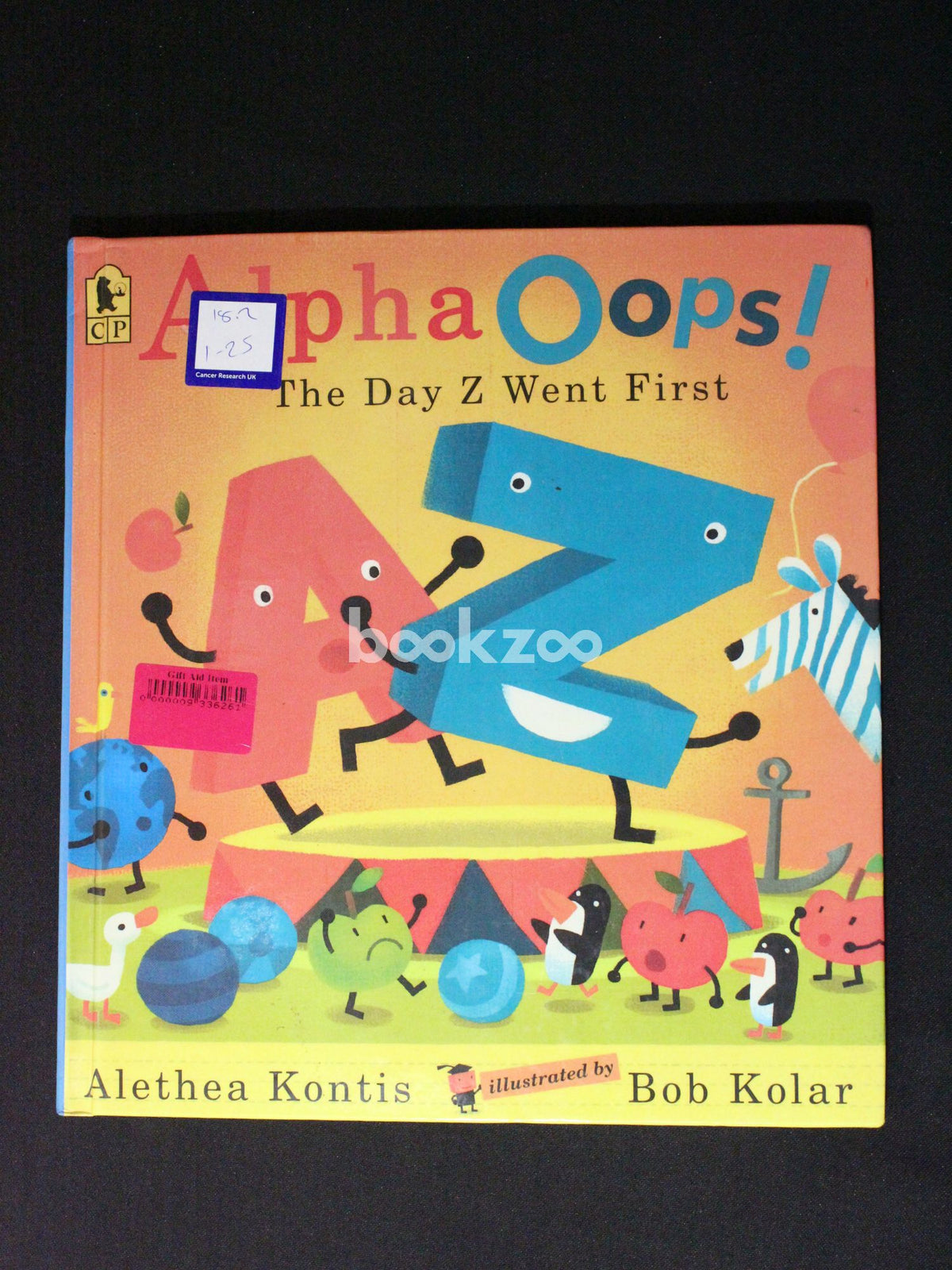 Buy Alpha Oops!: The Day Z Went First by Alethea Kontis, Bob Kolar at ...
