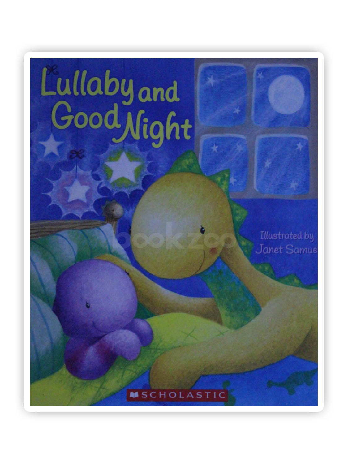 Buy Lullaby and Good Night by Janet Samuel, Pamela Notorantonio at Online bookstore bookzoo.in ...
