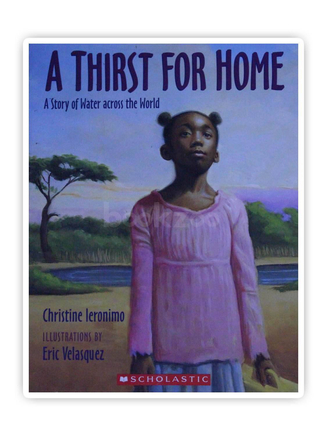 Buy A Thirst for Home: A Story of Water Across the World by Christine ...