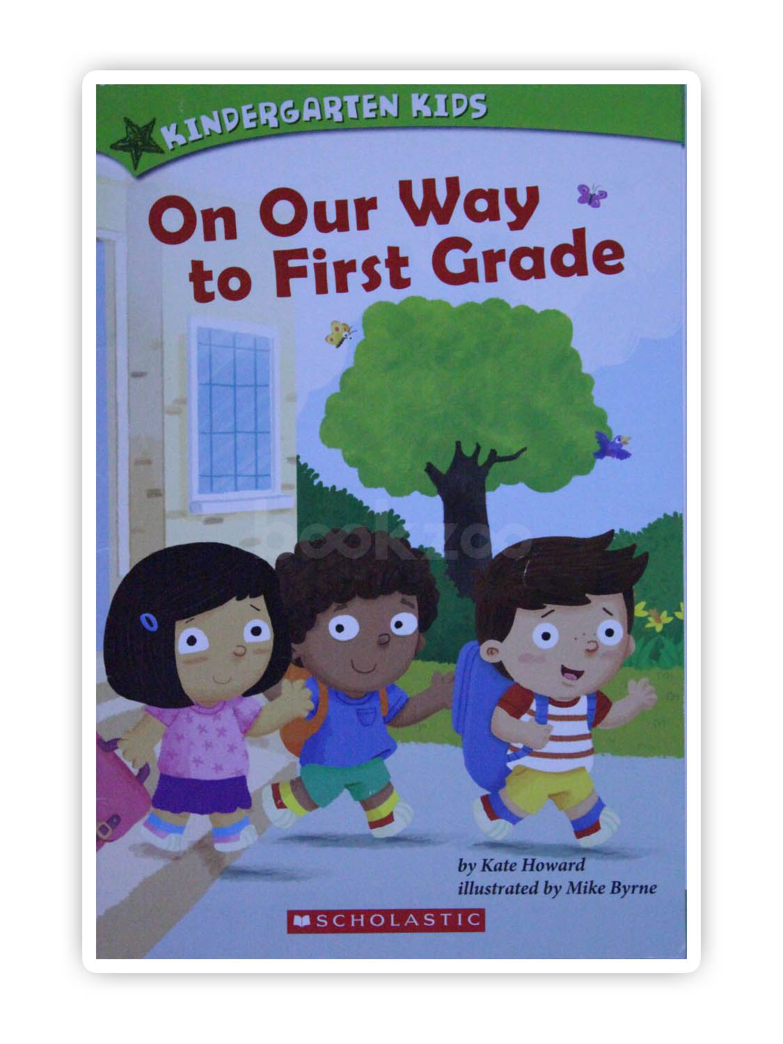 Buy On Our Way to First Grade (Kindergarten Kids) by Kate Howard, Mike ...