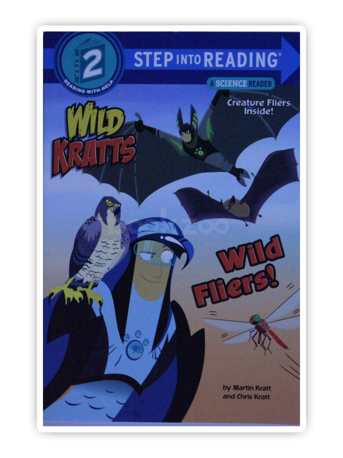 Buy Step into Reading: Wild Fliers! (Wild Kratts) Level 2 by Chris Kratt, Martin Kratt at Online ...