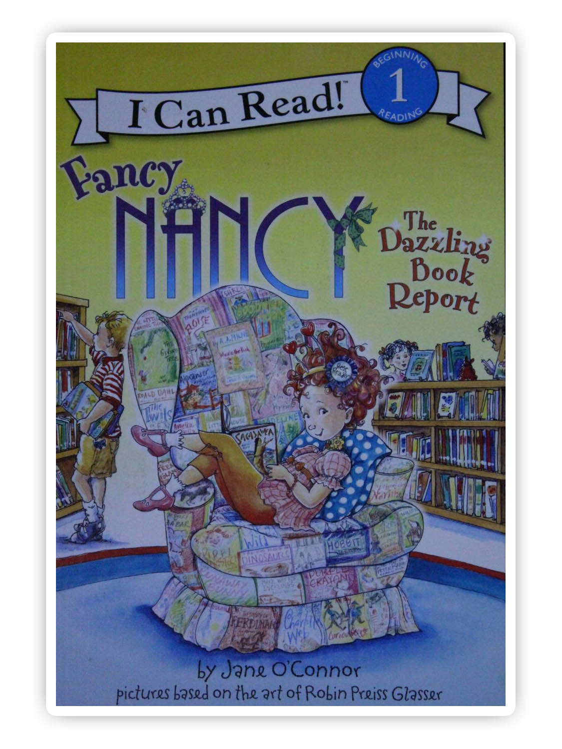 Buy I can Read: Fancy Nancy: The Dazzling Book Report, level 1 by Jane O'Connor, Robin Preiss ...