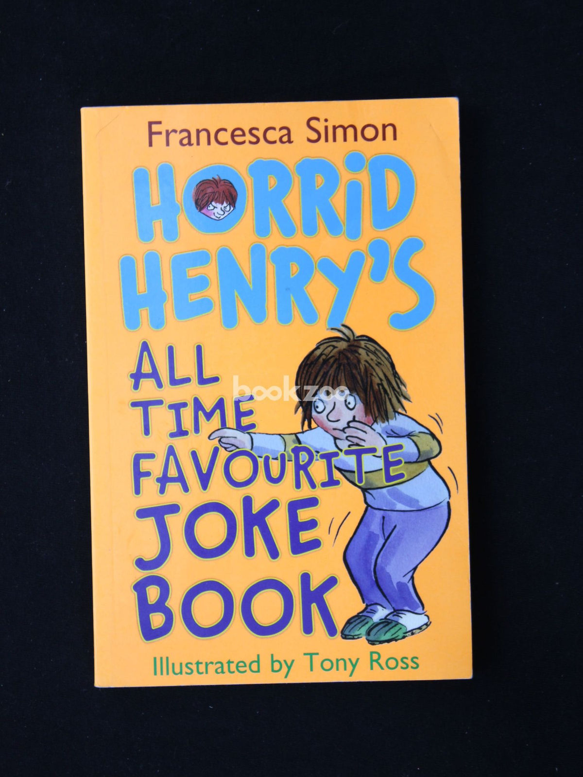 Buy Horrid Henry's All Time Favourite Joke Book by Francesca Simon at Online bookstore bookzoo ...