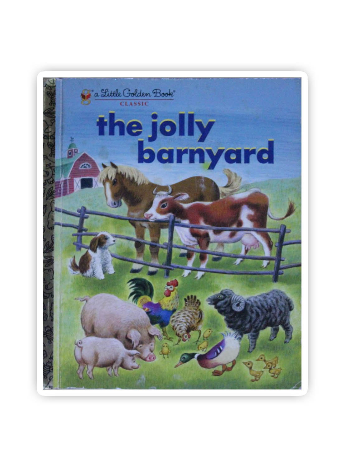 Jolly Barnyard Little Golden Book THE BOSS OF The Barnyard A Golden