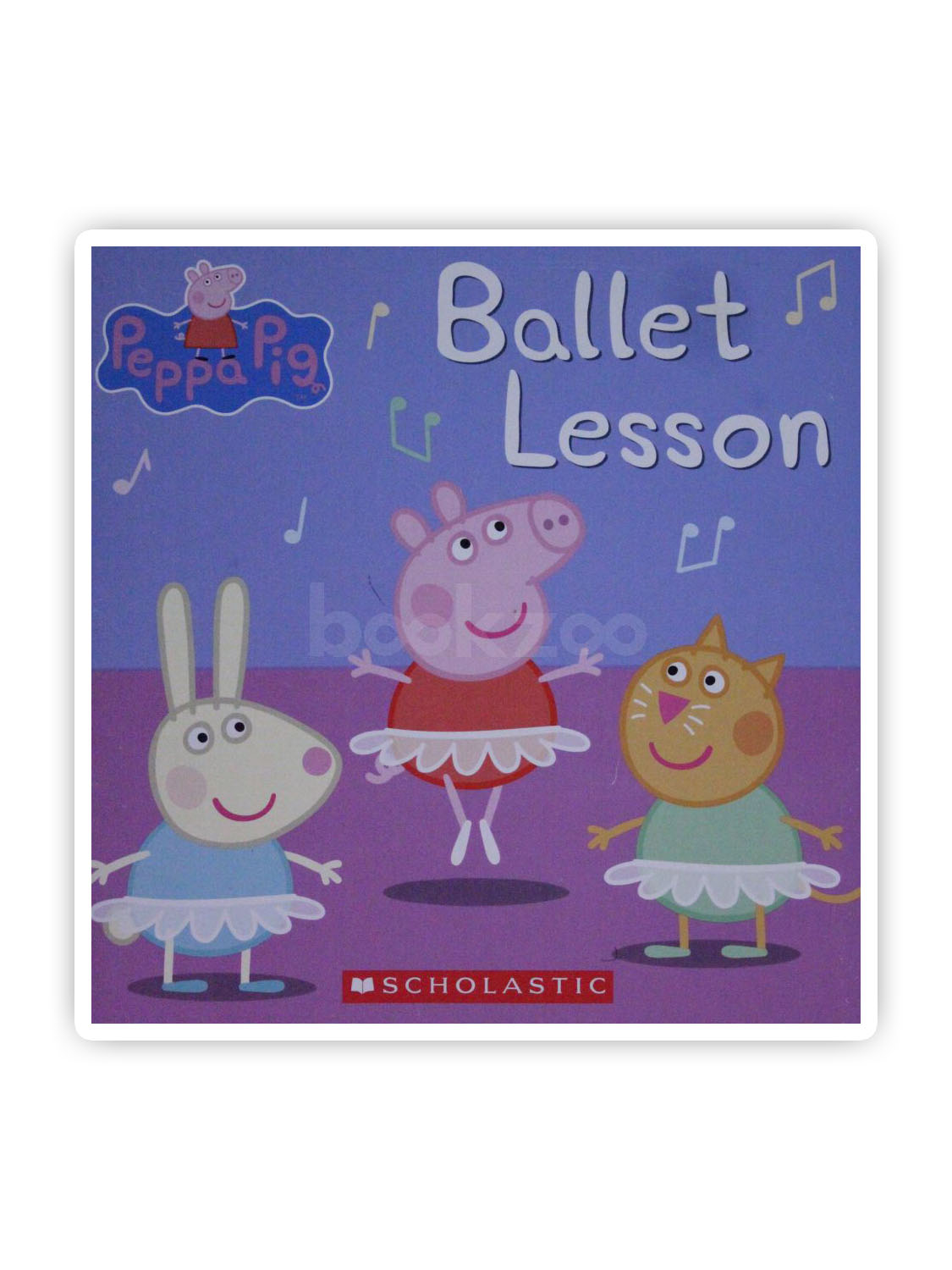 Buy Ballet Lesson (Peppa Pig) by Elizabeth Schaefer at Online bookstore ...