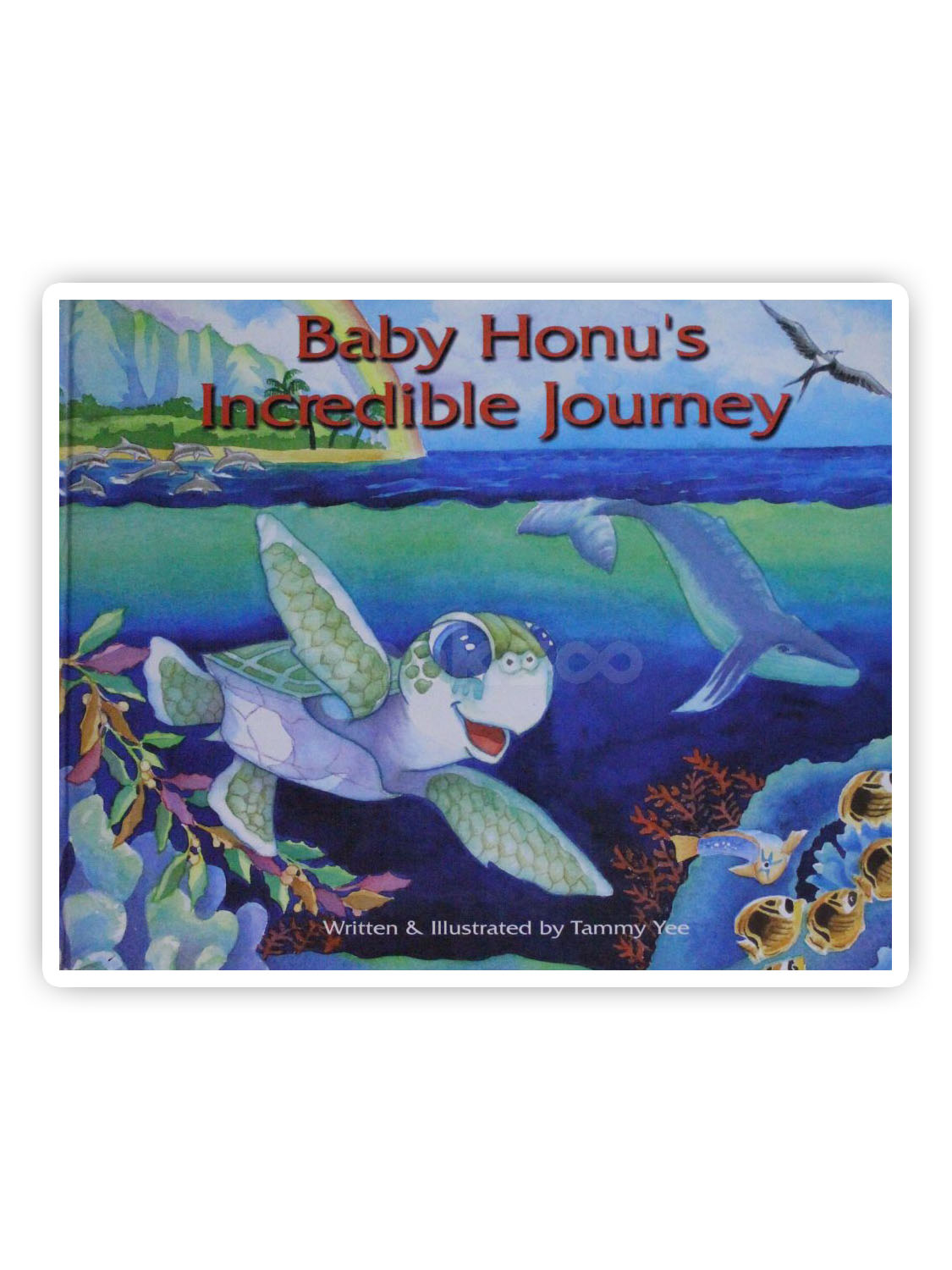 Buy Baby Honu's Incredible Journey by Tammy Yee at Online bookstore ...