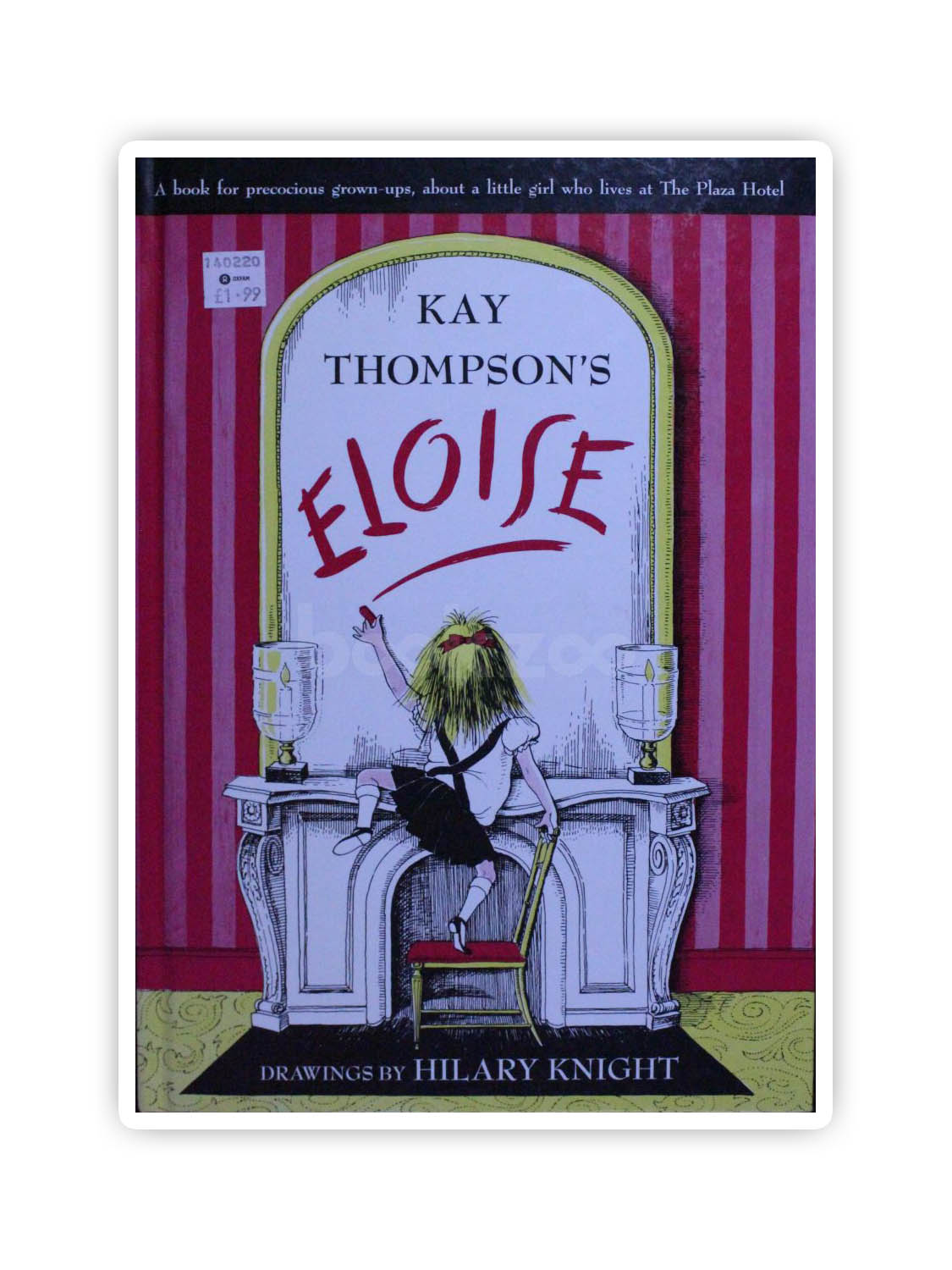 Buy Eloise by Hilary Knight, Kay Thompson at Online bookstore bookzoo.in — Bookzoo.in