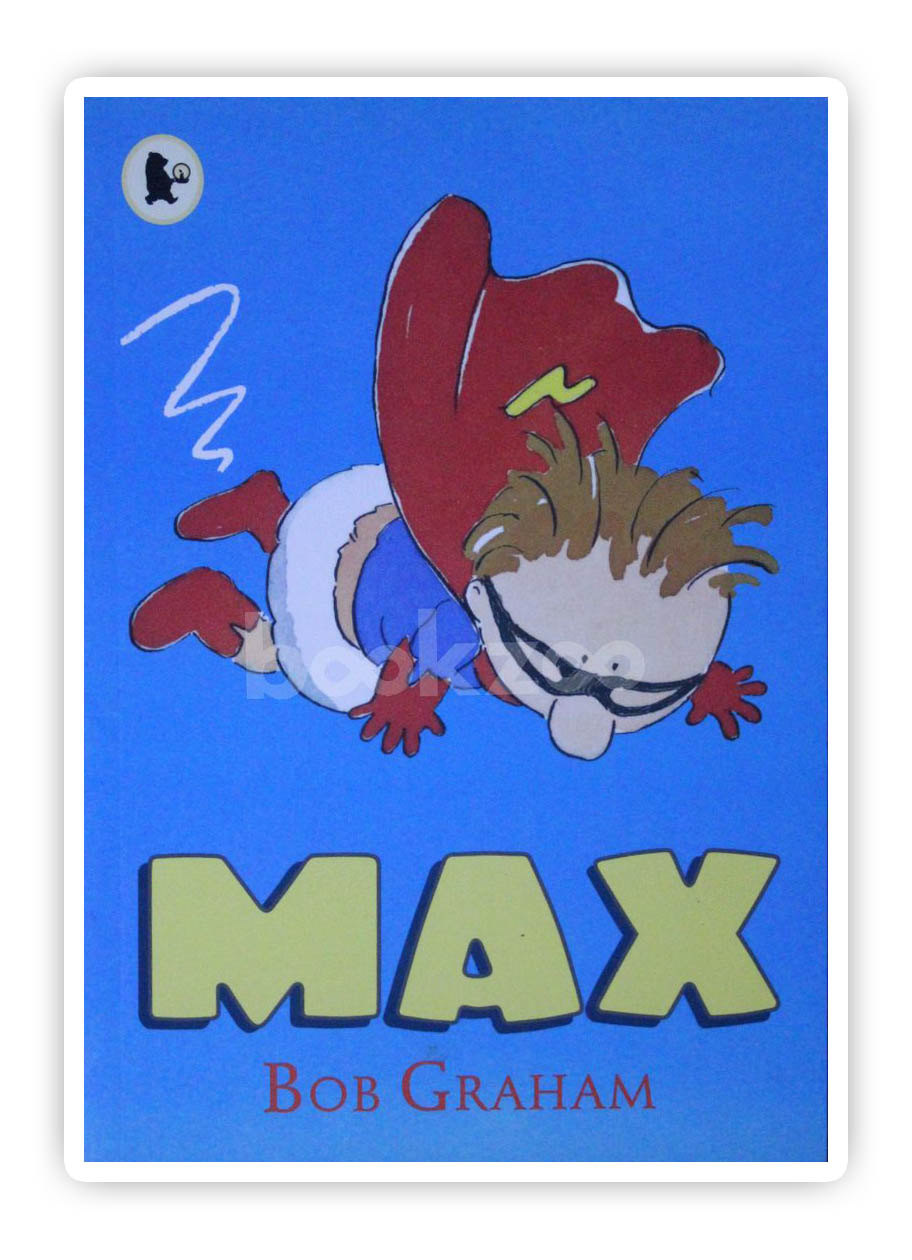 Buy Max by Bob Graham at Online bookstore bookzoo.in — Bookzoo.in