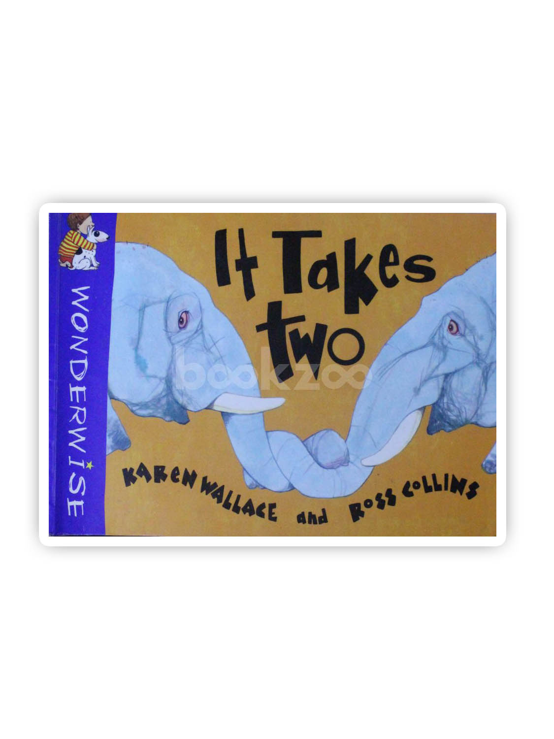 Buy It Takes Two by Karen Wallace and Ross Collins at Online bookstore bookzoo.in — Bookzoo.in