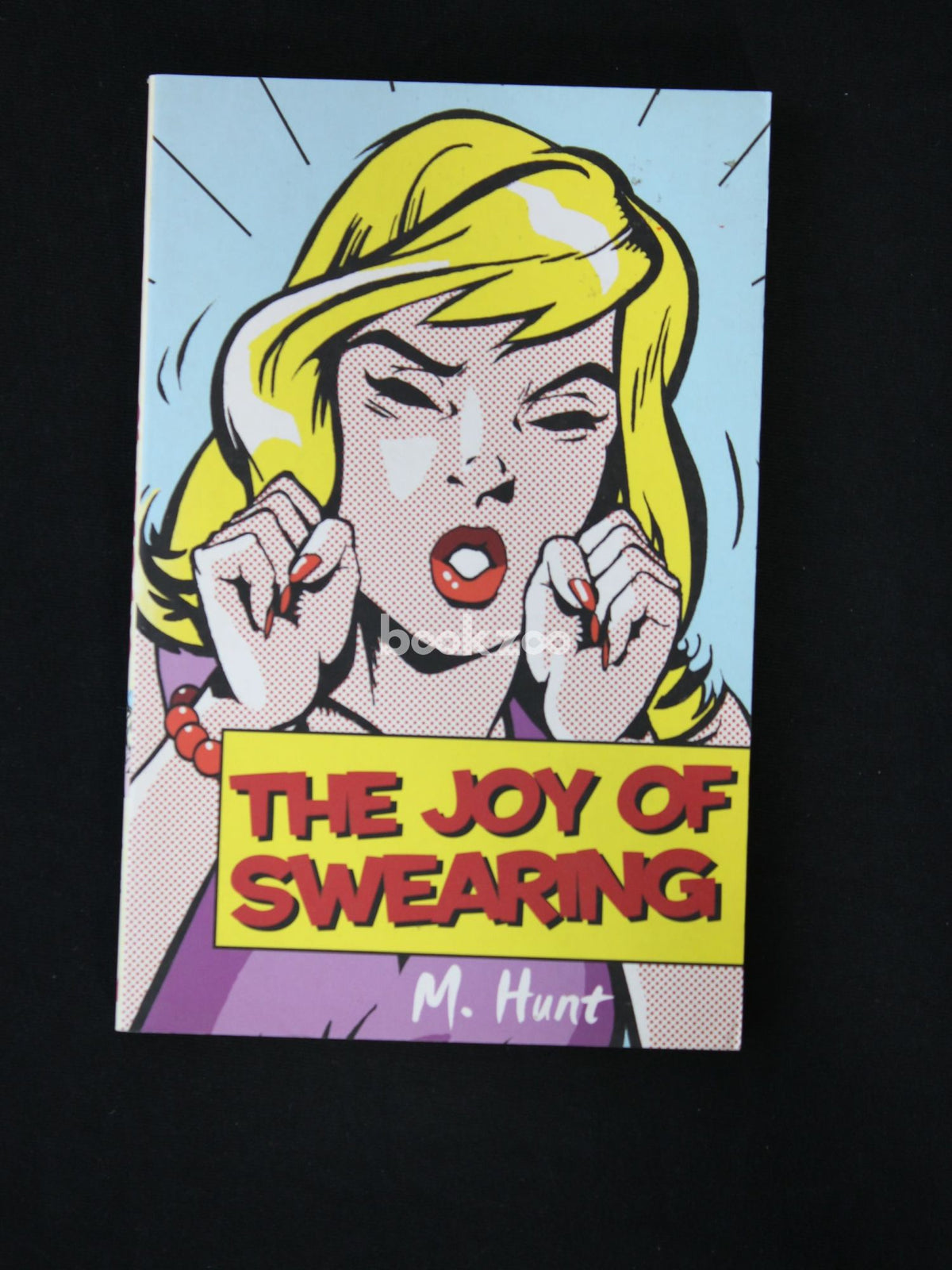 Buy Joy of Swearing by M Hunt at Online bookstore bookzoo.in — Bookzoo.in