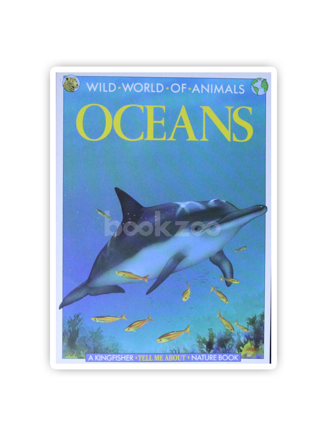 Buy Oceans(Wild world of animals) by Michael Chinery at Online ...