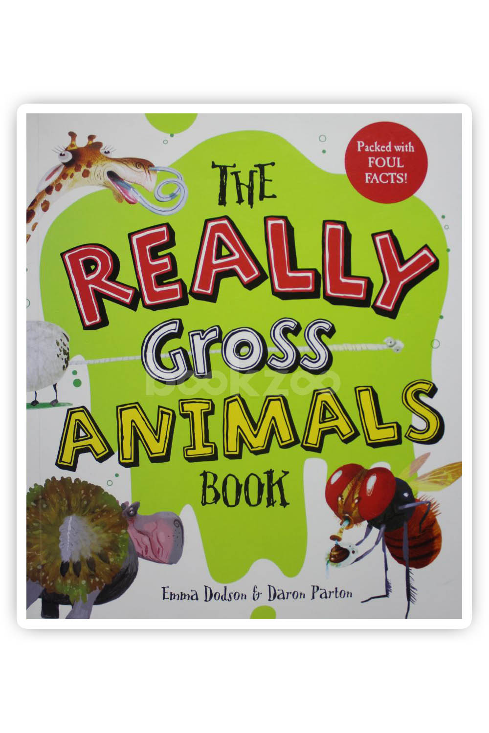 Buy The Really Gross Animals Book by Daron Parton at Online bookstore ...