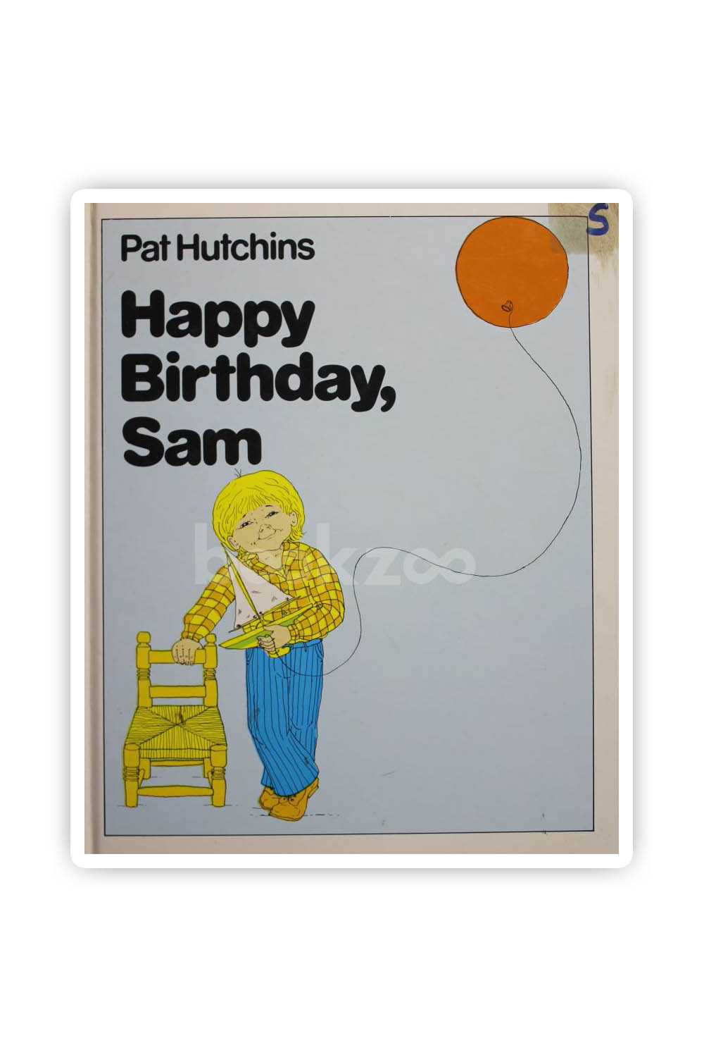 Buy Happy Birthday, Sam by Pat Hutchins at Online bookstore bookzoo.in ...
