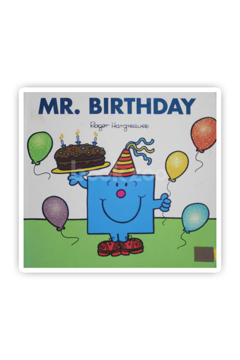 Buy Mr. Birthday by Roger Hargreaves at Online bookstore bookzoo.in ...