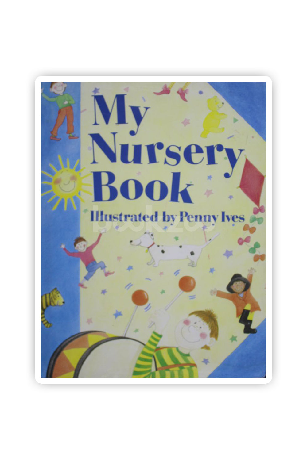 Buy My Nursery Book by Penny Ives at Online bookstore bookzoo.in ...