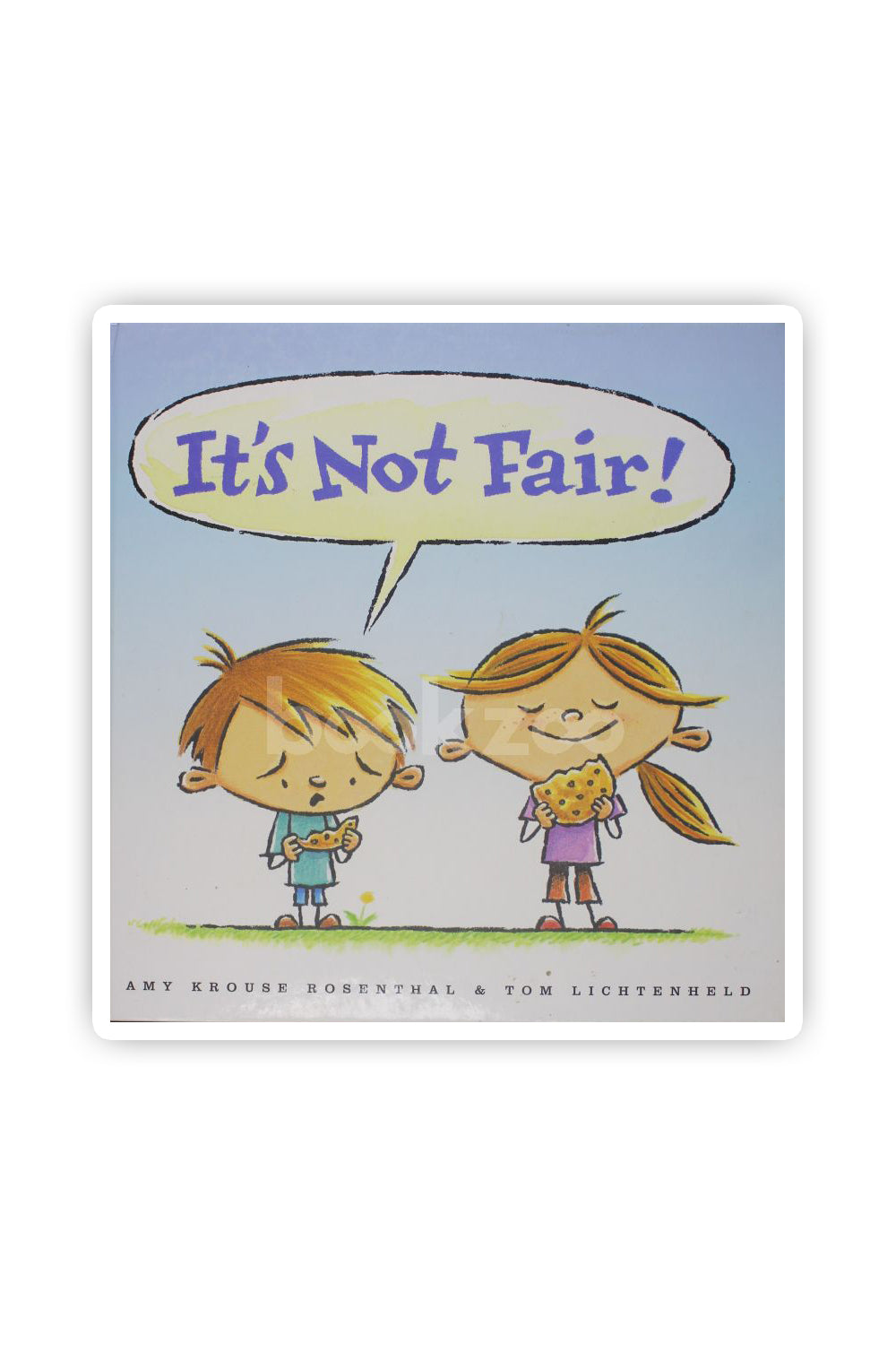 Buy It's Not Fair! by Amy Krouse Rosenthal, Tom Lichtenheld at Online ...