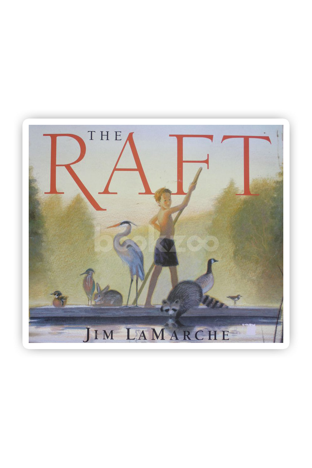 Buy The Raft by Jim lamarche at Online bookstore bookzoo.in — Bookzoo.in