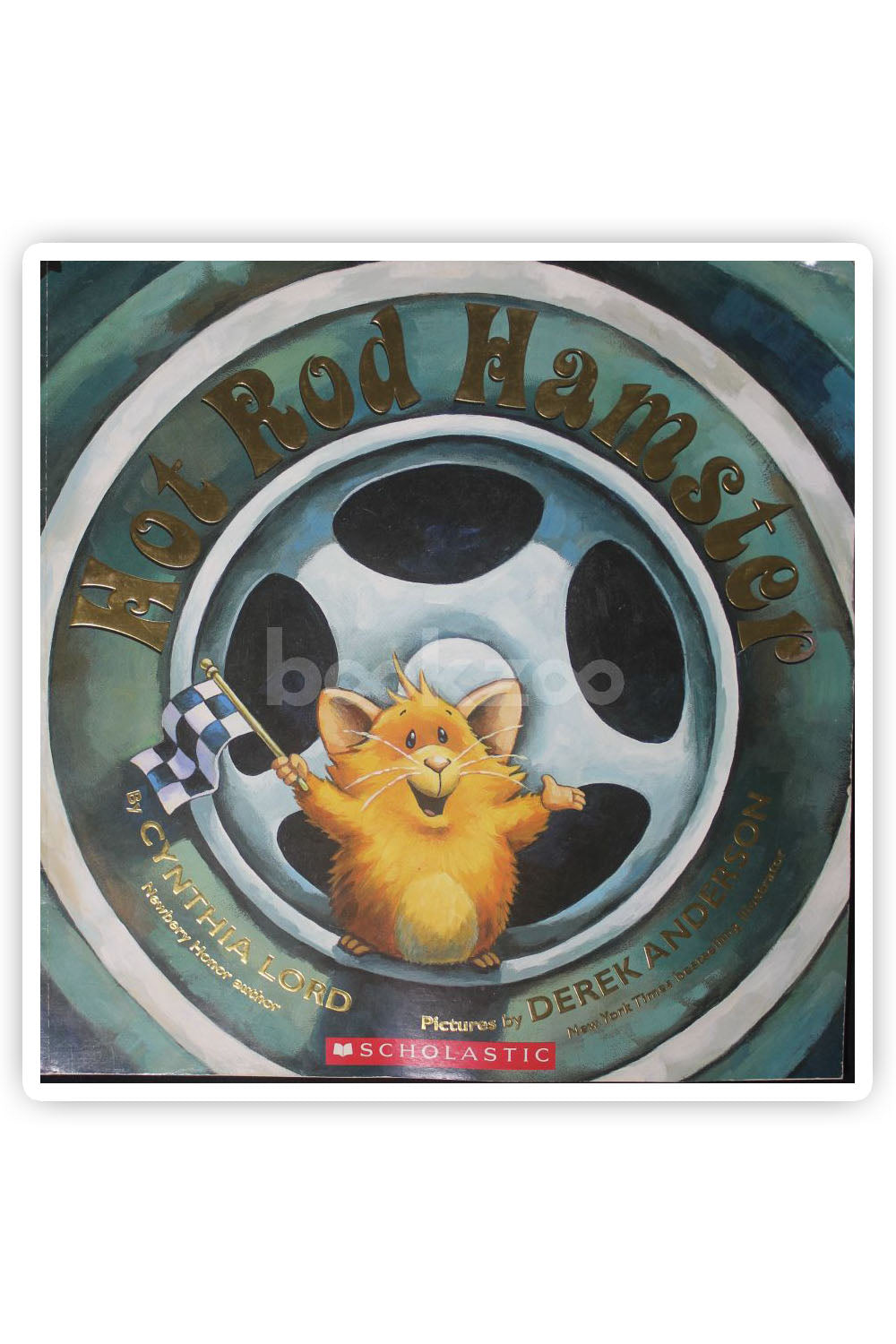 Buy Hod Rod Hamster by Cynthia Lord, Derek Anderson at Online bookstore ...