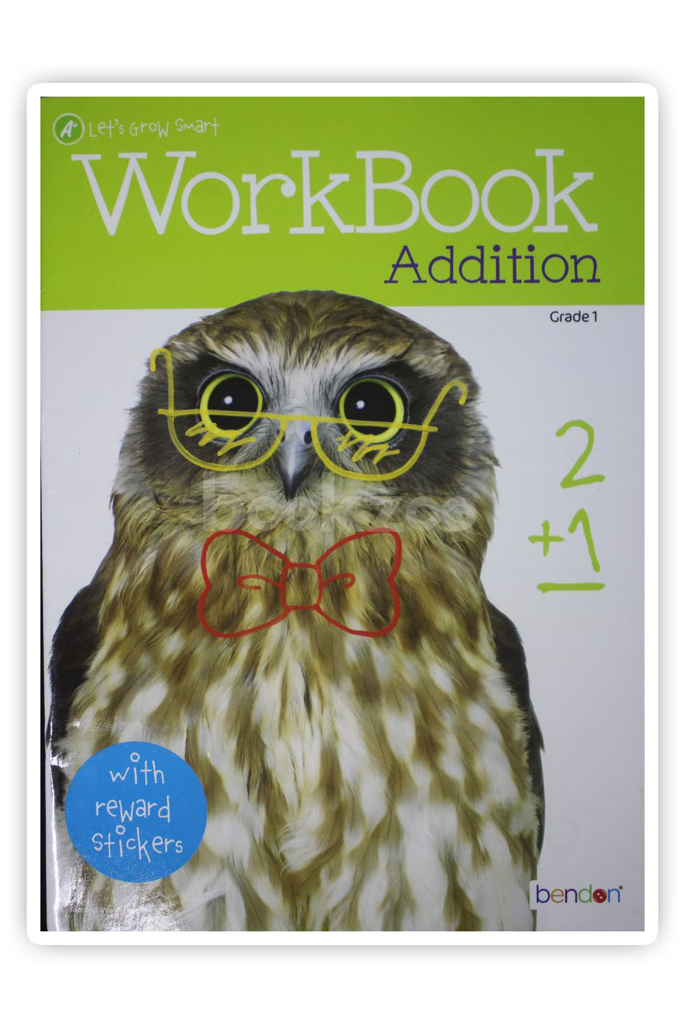 Buy Workbook Addition with stickers Grades 1 by Bendon at Online bookstore bookzoo.in — Bookzoo.in