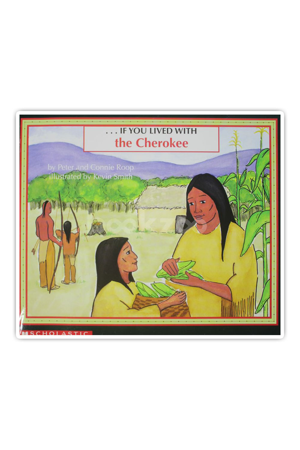 Buy If You Lived With The Cherokees by Peter and Connie Roop at Online ...