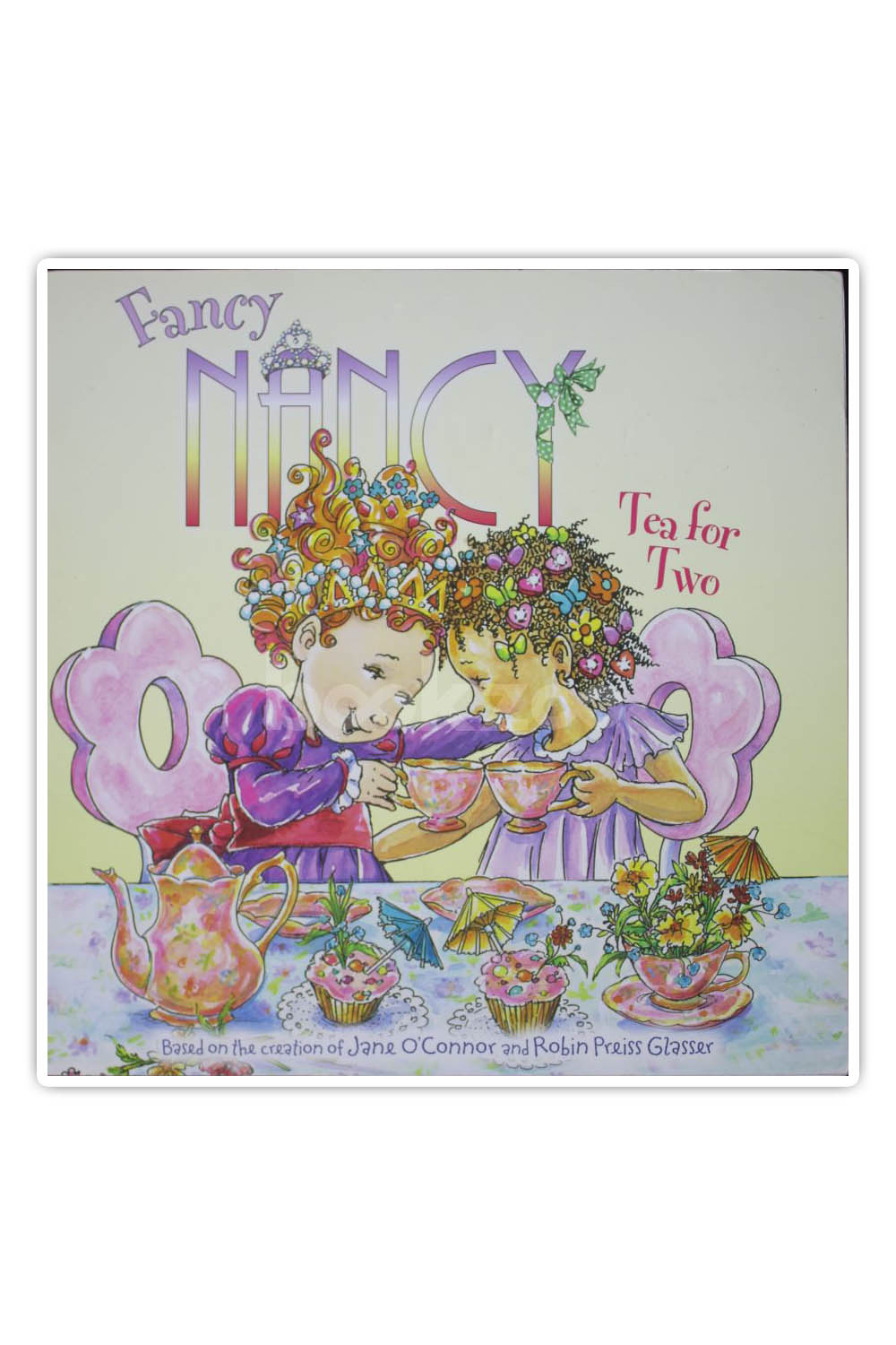 Buy Fancy Nancy: Tea for Two by Jane O connor at Online bookstore bookzoo.in — Bookzoo.in