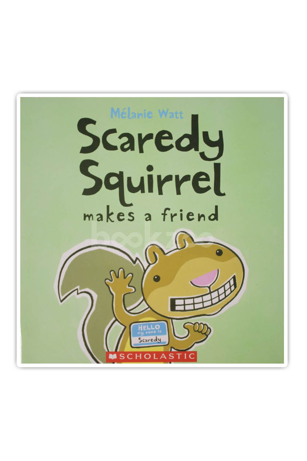 Buy Scaredy Squirrel Makes a Friend by Melanie watt at Online bookstore ...