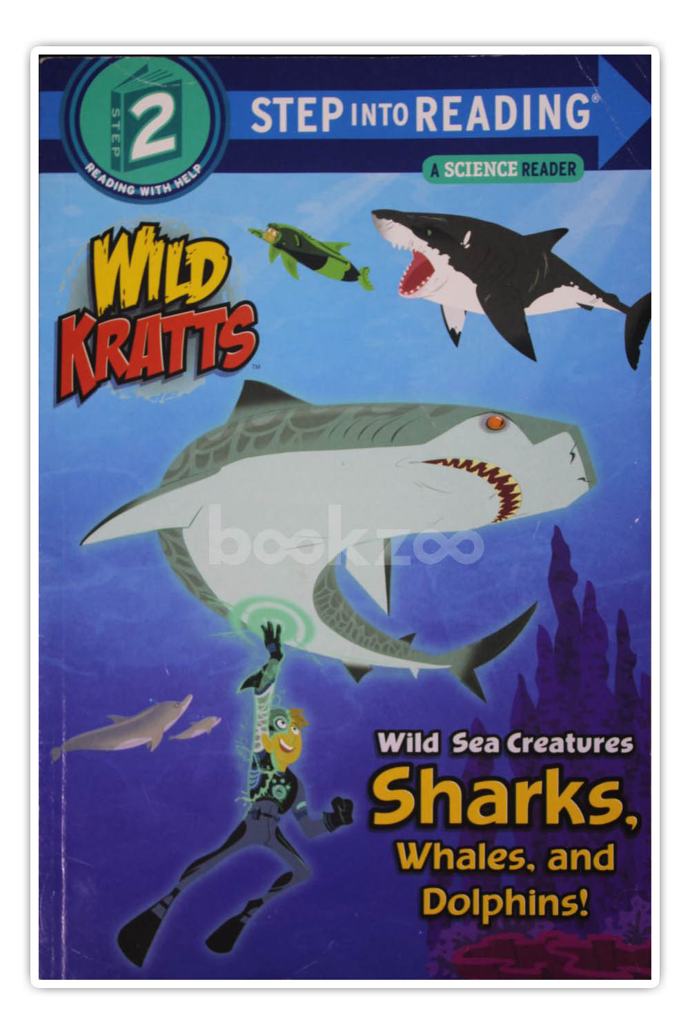 Buy Step into reading-Wild Sea Creatures: Sharks, Whales and Dolphins!-Level 2 by Chris Kratt ...
