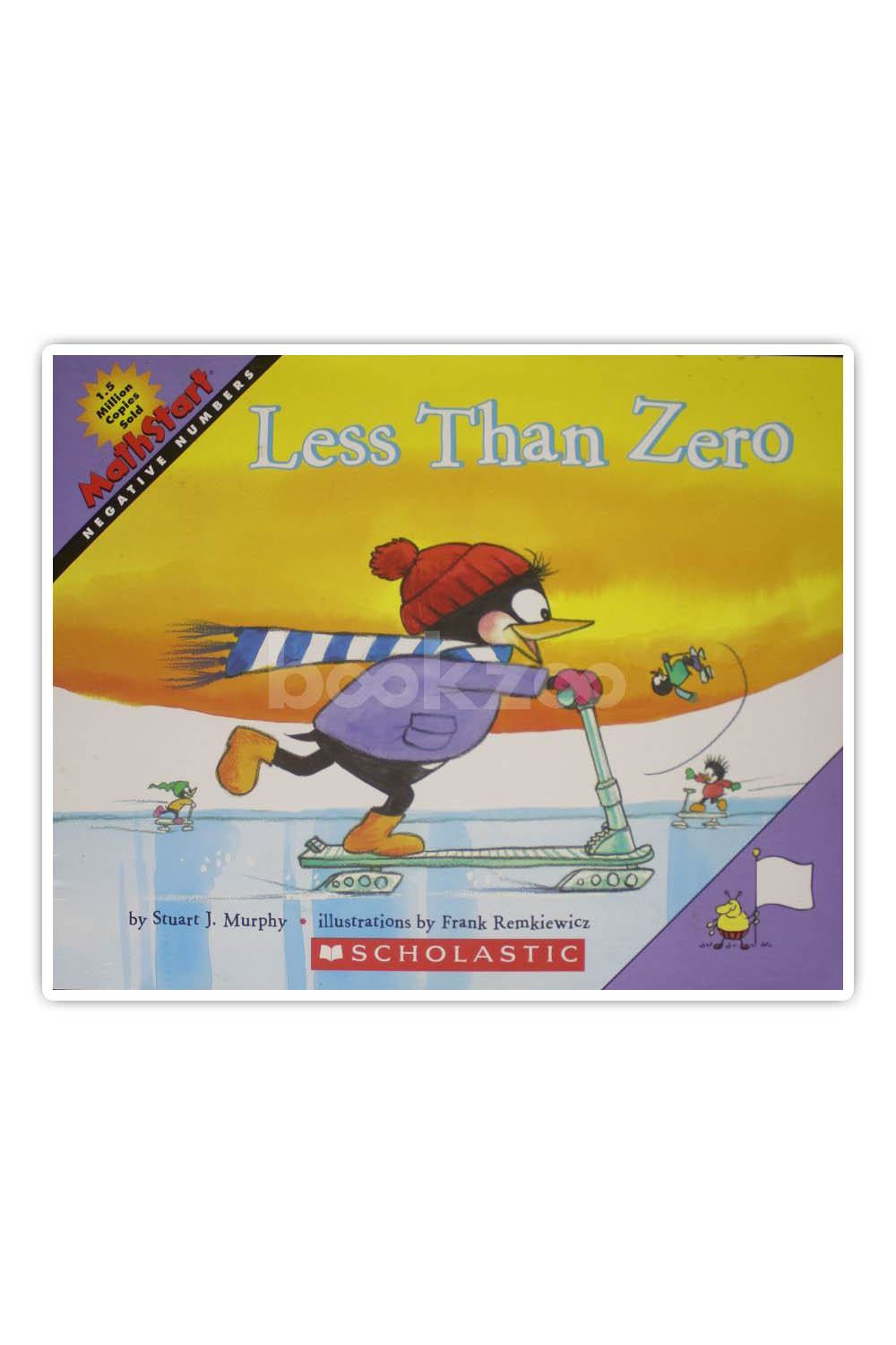 Buy Less Than Zero: Negative Numbers by Stuart J. Murphy, Frank ...