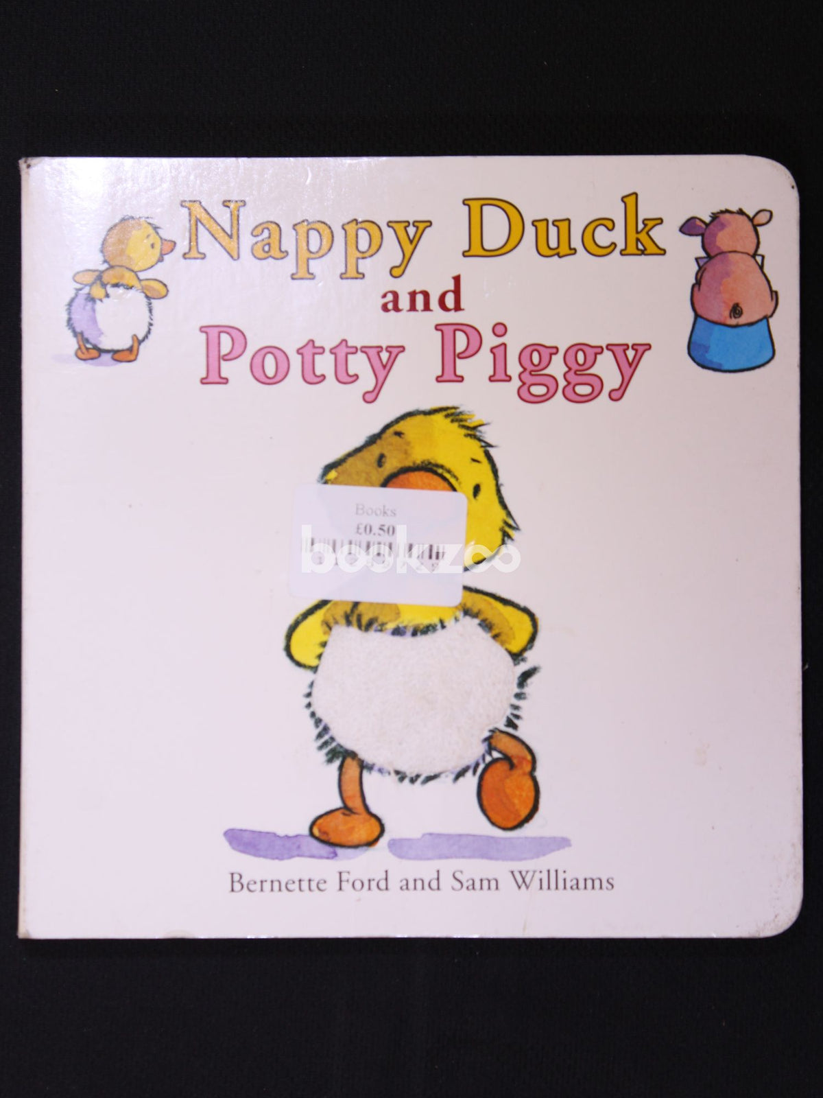 Buy Nappy Duck And Potty Piggy by Bernette G. Ford & Sam Williams at ...