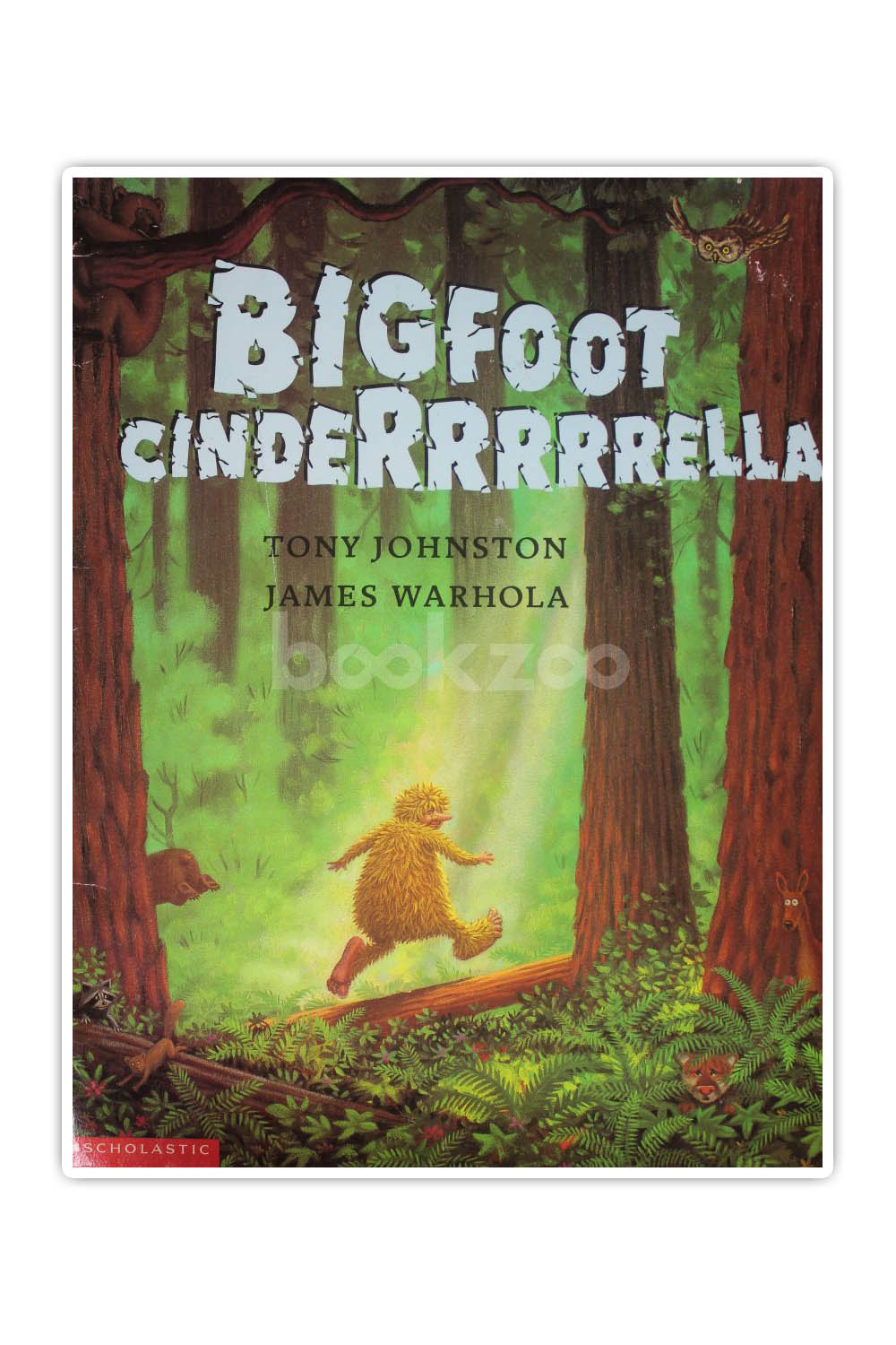 Buy Bigfoot Cinderella by Tony johnston at Online bookstore bookzoo.in ...