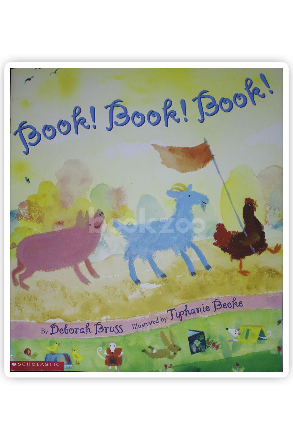 Buy Book! Book! Book! by Deborah Bruss at Online bookstore bookzoo.in — Bookzoo.in