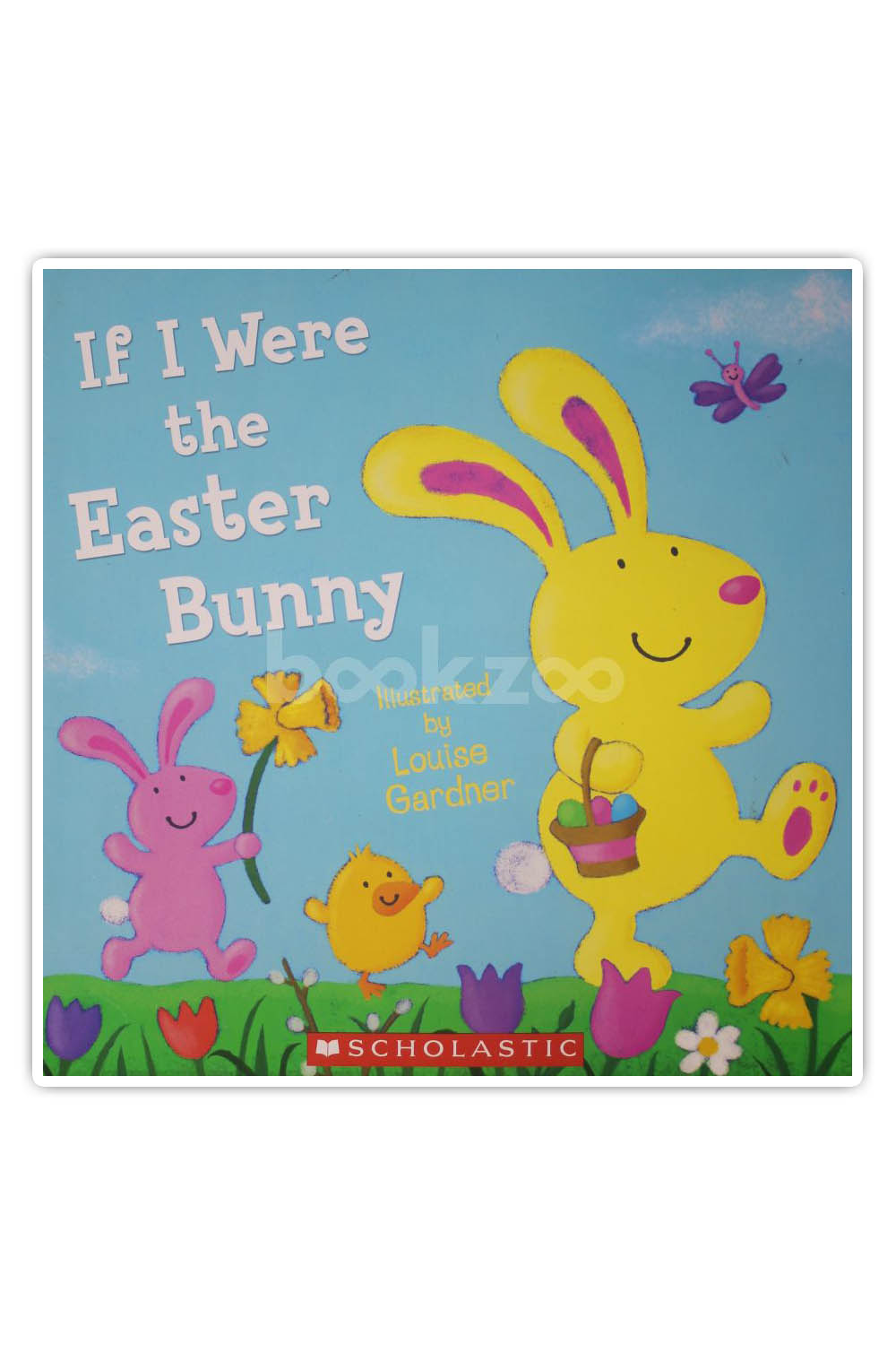 Buy If I Were the Easter Bunny by Louise Gardner at Online bookstore ...