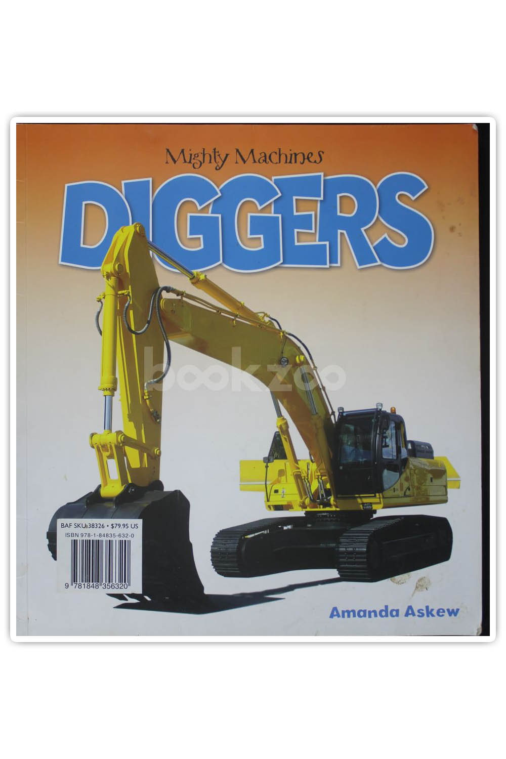 Buy Mighty Machines-Diggers by Amanda Askew at Online bookstore bookzoo ...