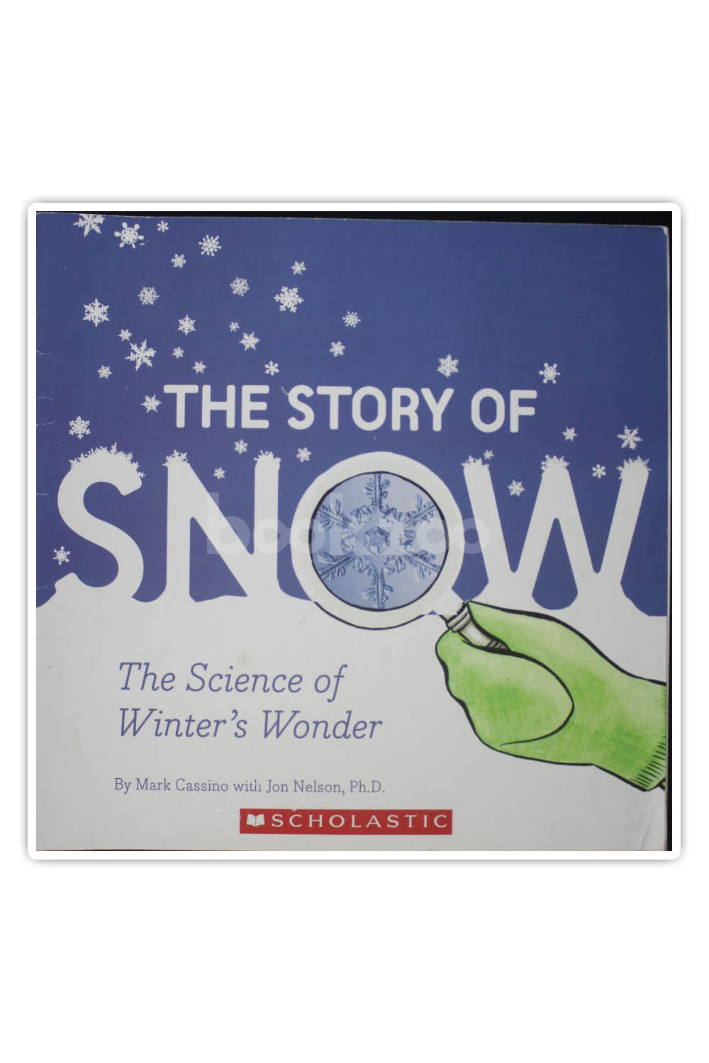 Buy The Story of Snow by Mark Cassino, Jon Nelson at Online bookstore ...