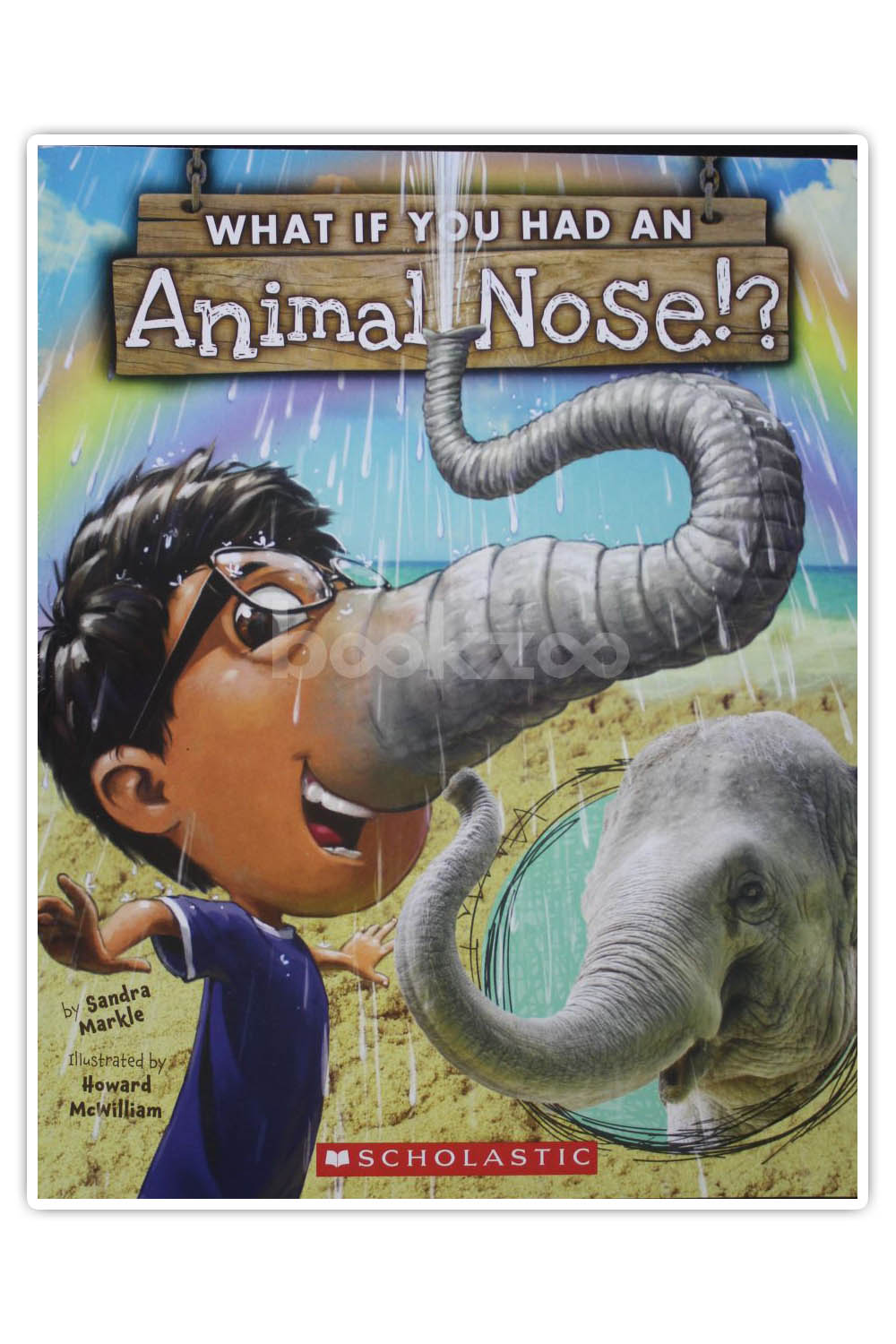 Buy What If You Had An Animal Nose!? by Sandra Markle at Online ...